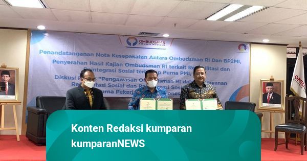 Ombudsman Teken MoU dengan BP2MI, Percepat Penanganan Laporan Pekerja Migran | kumparan.com